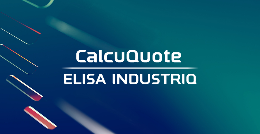 CalcuQuote rebrands within Elisa Industriq, strengthening a unified ...